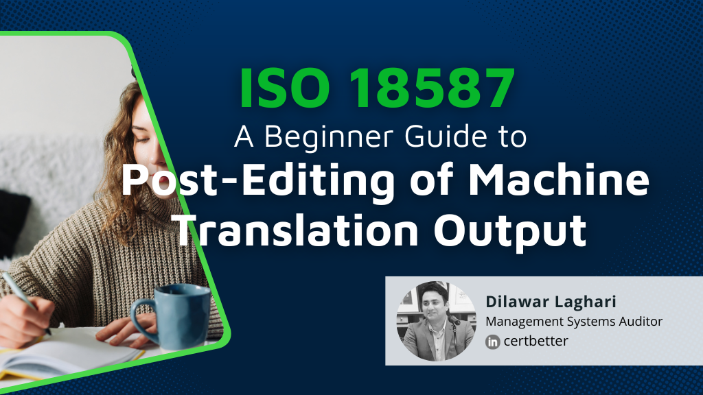 ISO 18587 A Beginner Guide to Post-Editing of Machine... - CertBetter