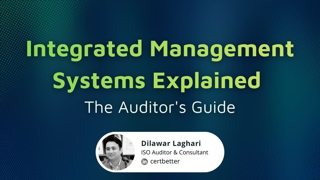 Integrated Management Systems Explained: The Auditor's Guide - CertBetter