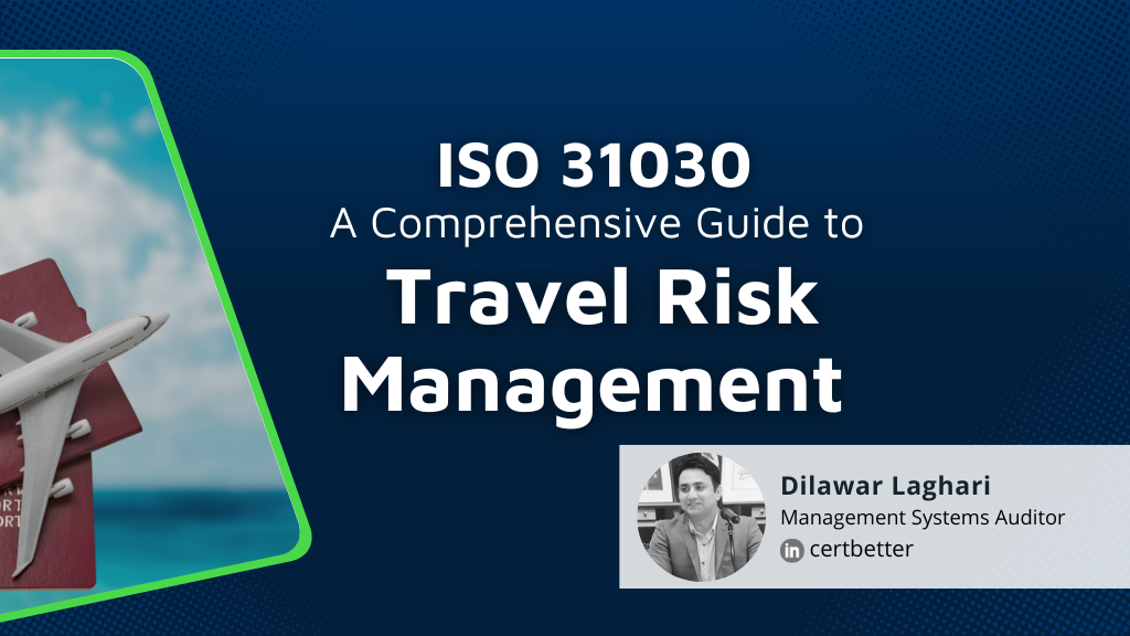ISO 31030 Travel Risk Management: The Essential Guide to... - CertBetter
